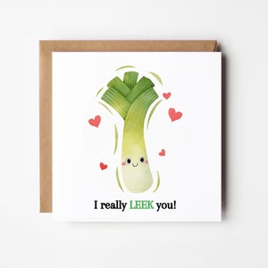 I Really Leek You, Vegetable Pun Card, Cute Pun Card for Anniversary ...