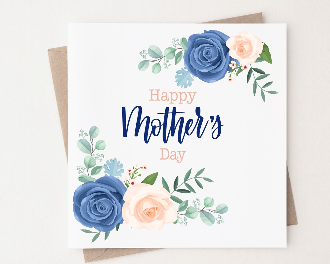 Floral Mothers Day Card, Blue Roses Mothers Day Card, Flower Mothers ...