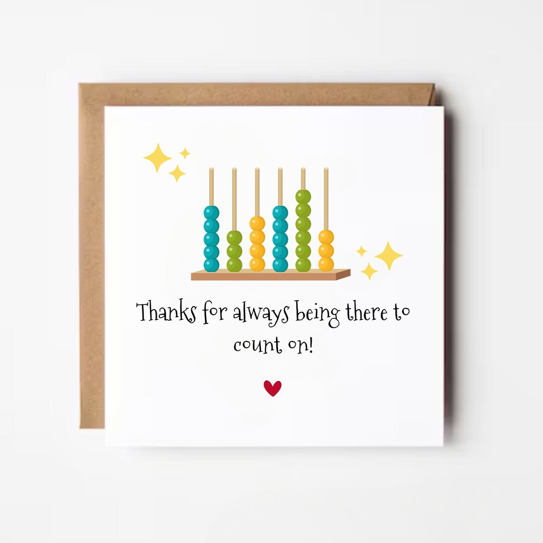 Thank You Card, Thanks for Always Being There to Count On! Maths ...