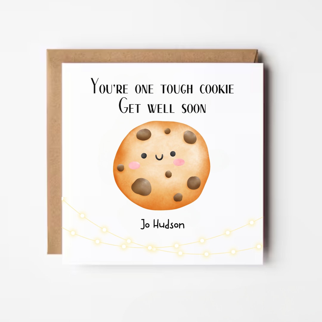 Personalised Get Well Soon Card, You're One Tough Cookie, Thinking of ...