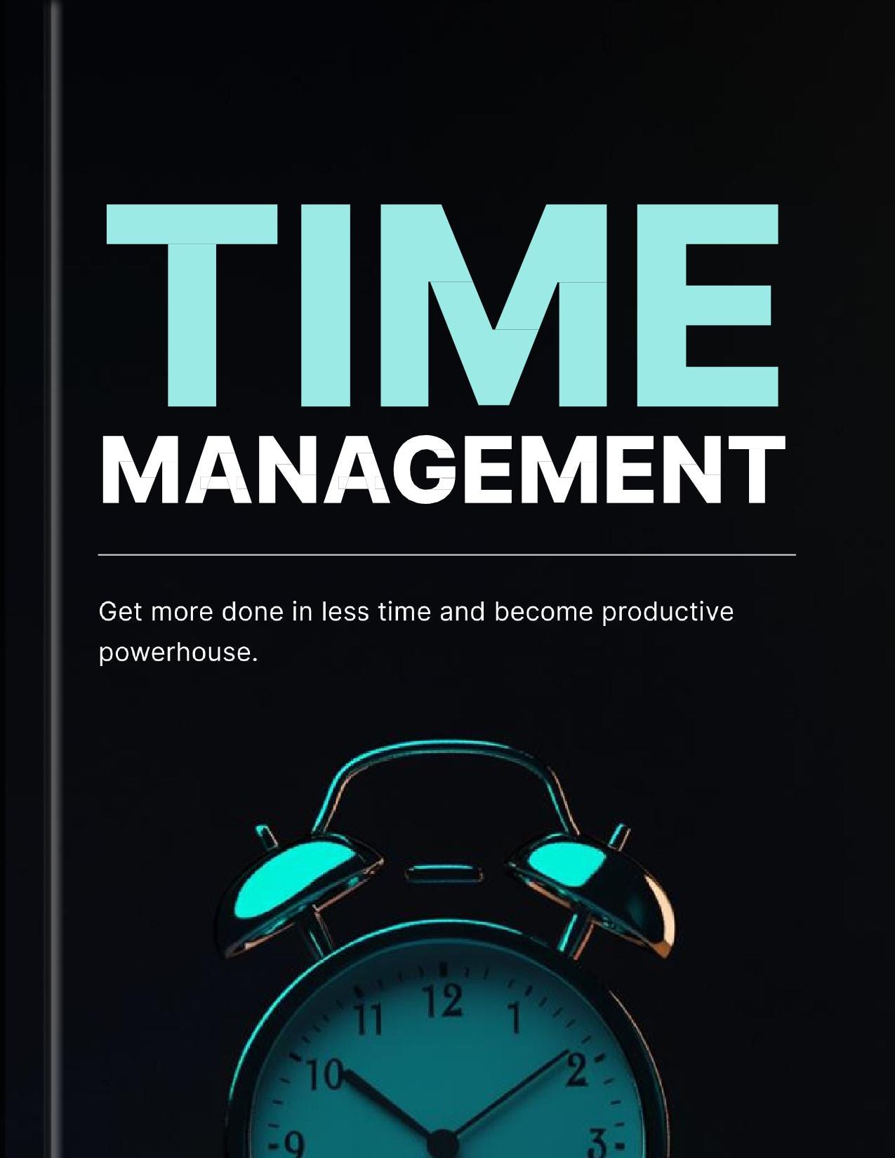 Time Management | Time Management Guide | Time Management Ebook Guide ...