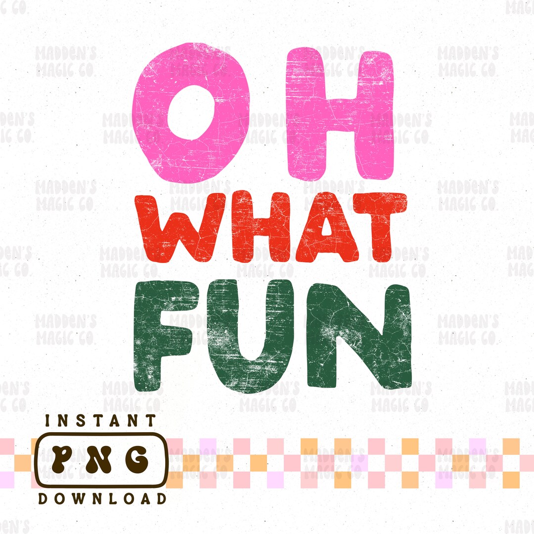 Oh What Fun PNG - Boho Christmas Sublimation - Holiday Slogan - Instant ...