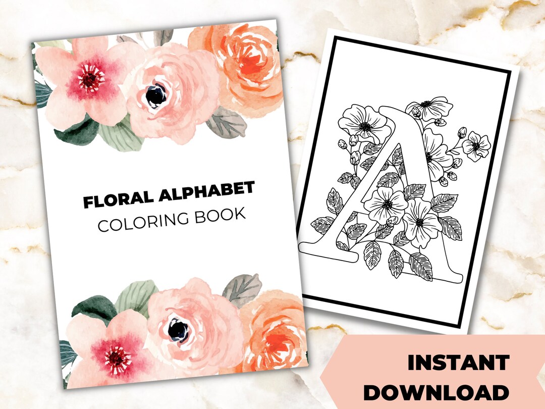 Floral Alphabet Coloring Book, Coloring Book for Adults, PDF Download ...