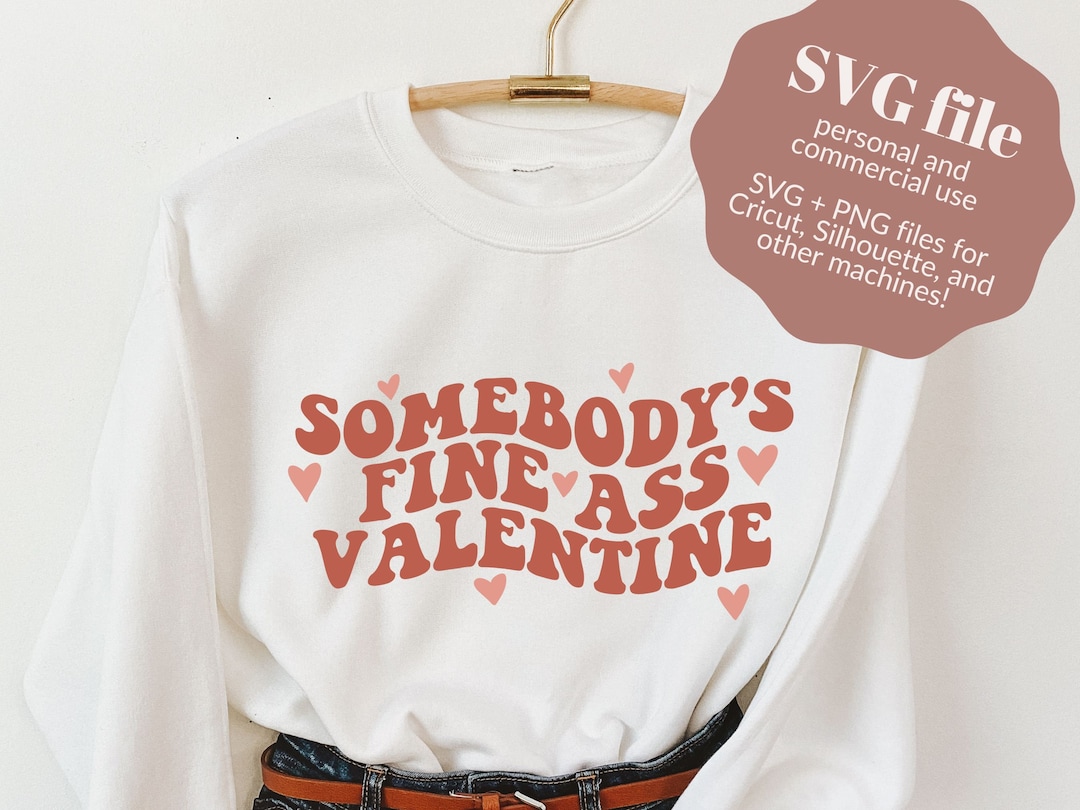 Somebody's Valentine SVG, Boyfriend Svg, Girlfriend Svg, Couples Svg ...