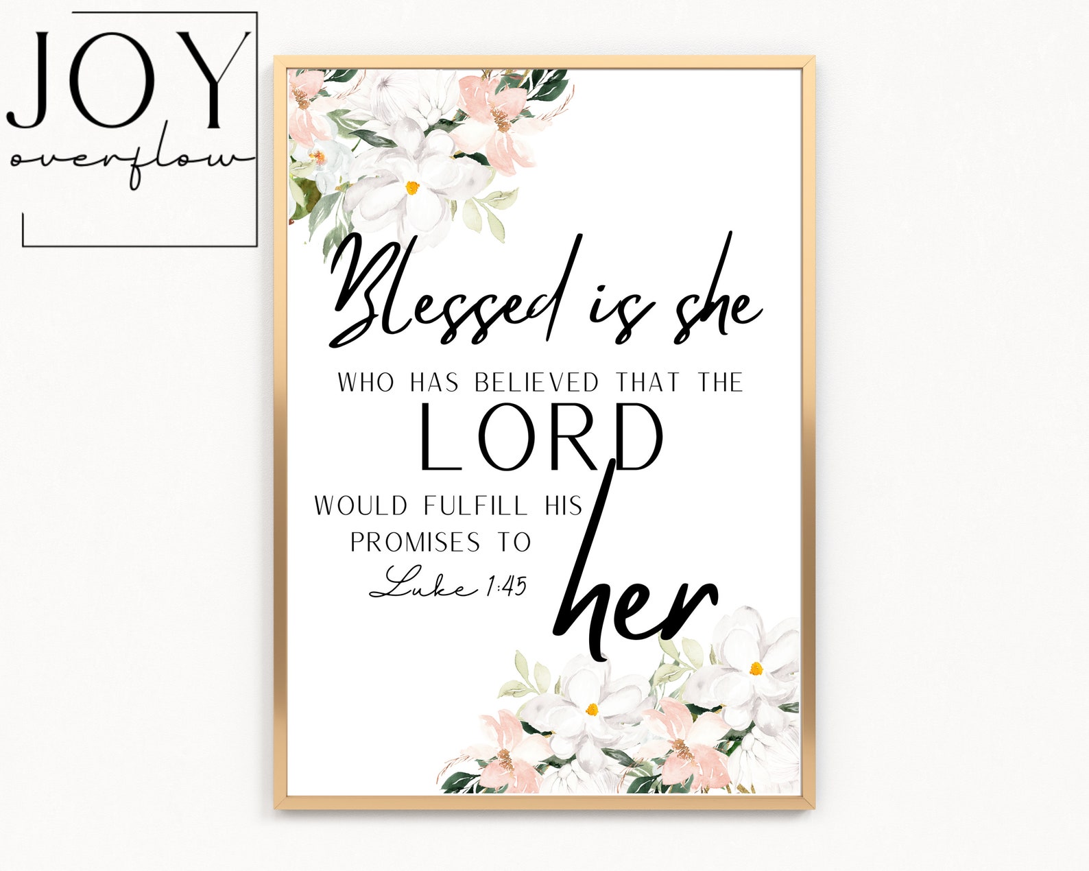 Luke 1:45, Blessed is She, Who Has Believed, That the Lord Will ...