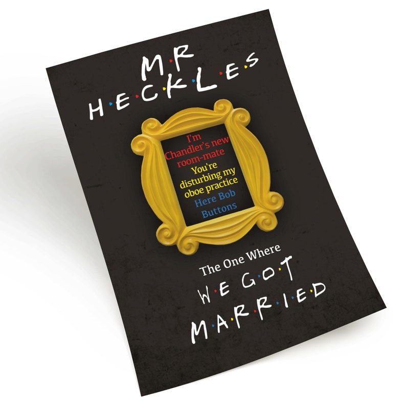 Friends TV Show Series Mr Heckles Hannigan Quote Wedding Table Number ...