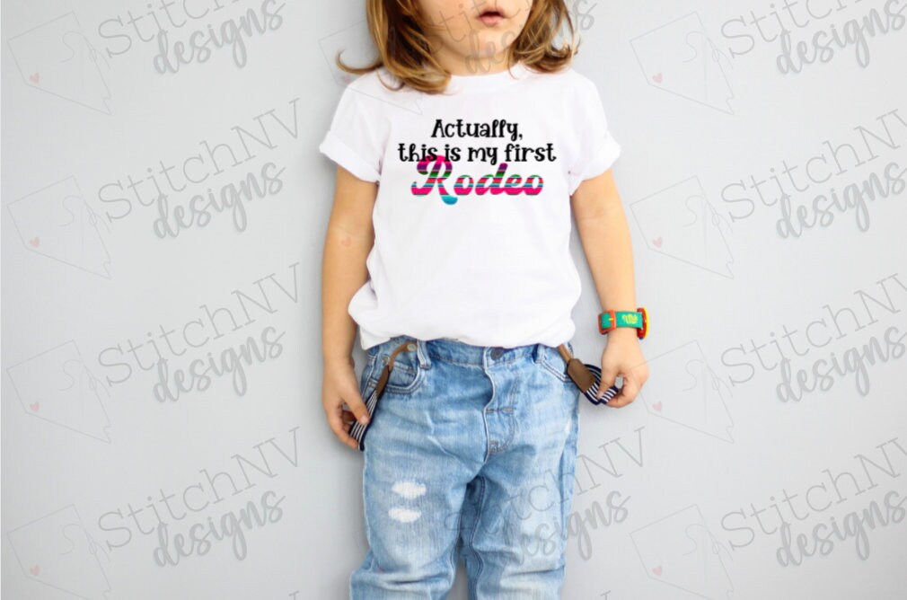 Actually This is My First Rodeo PNG Cute First Rodeo - Etsy
