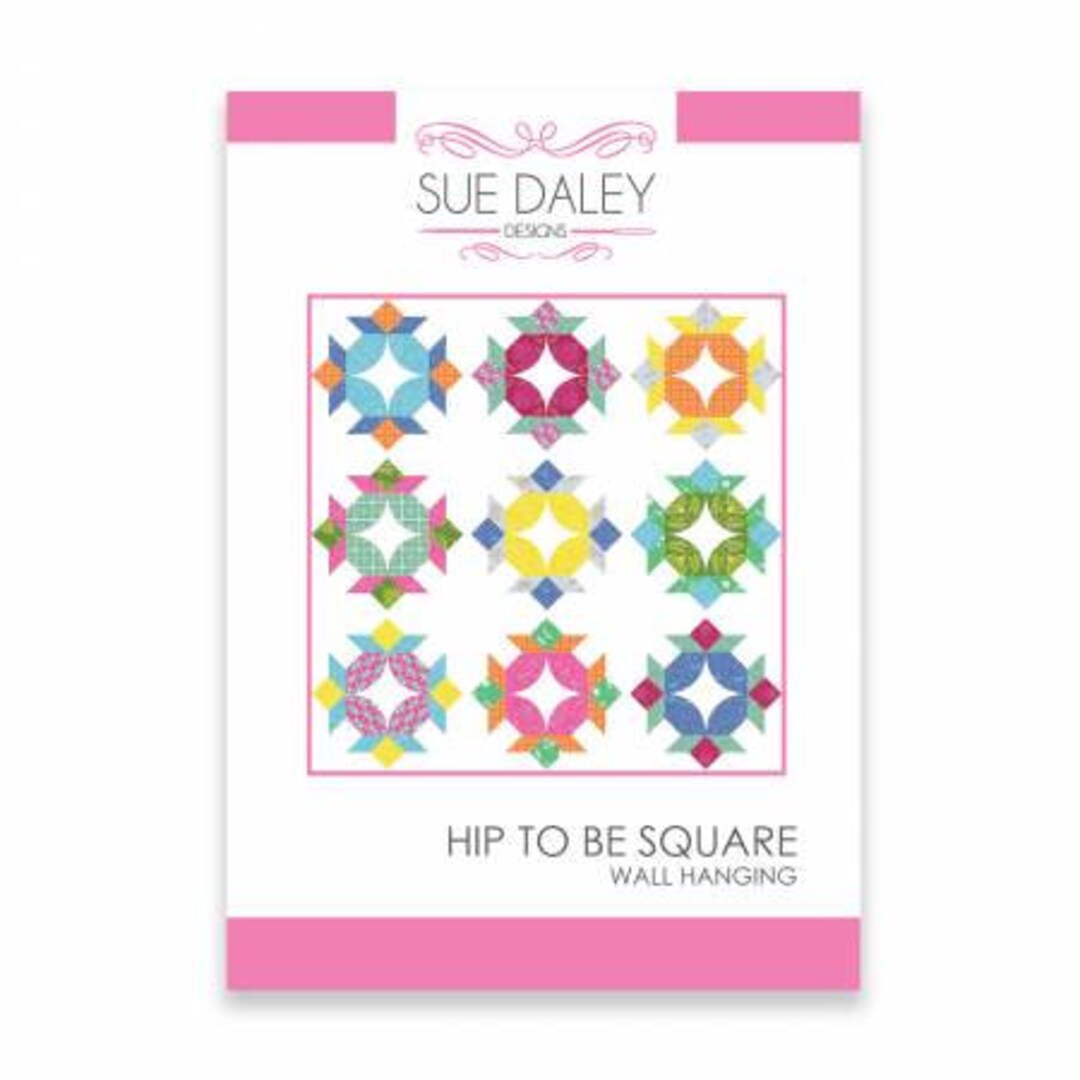 Hip to Be Square Wall Hanging Pattern, Sue Daley Designs, Paper Pattern ...