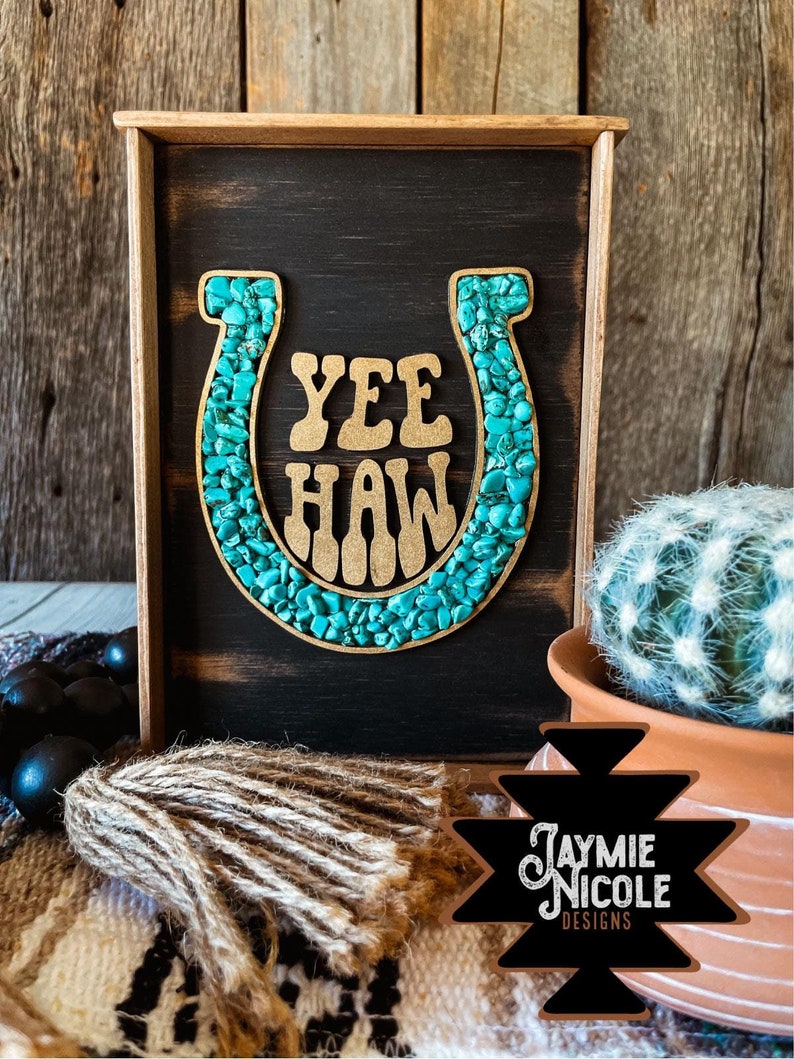 Rustic Western "yee Haw" Wall Sign-turquoise Horseshoe Home Decor ...