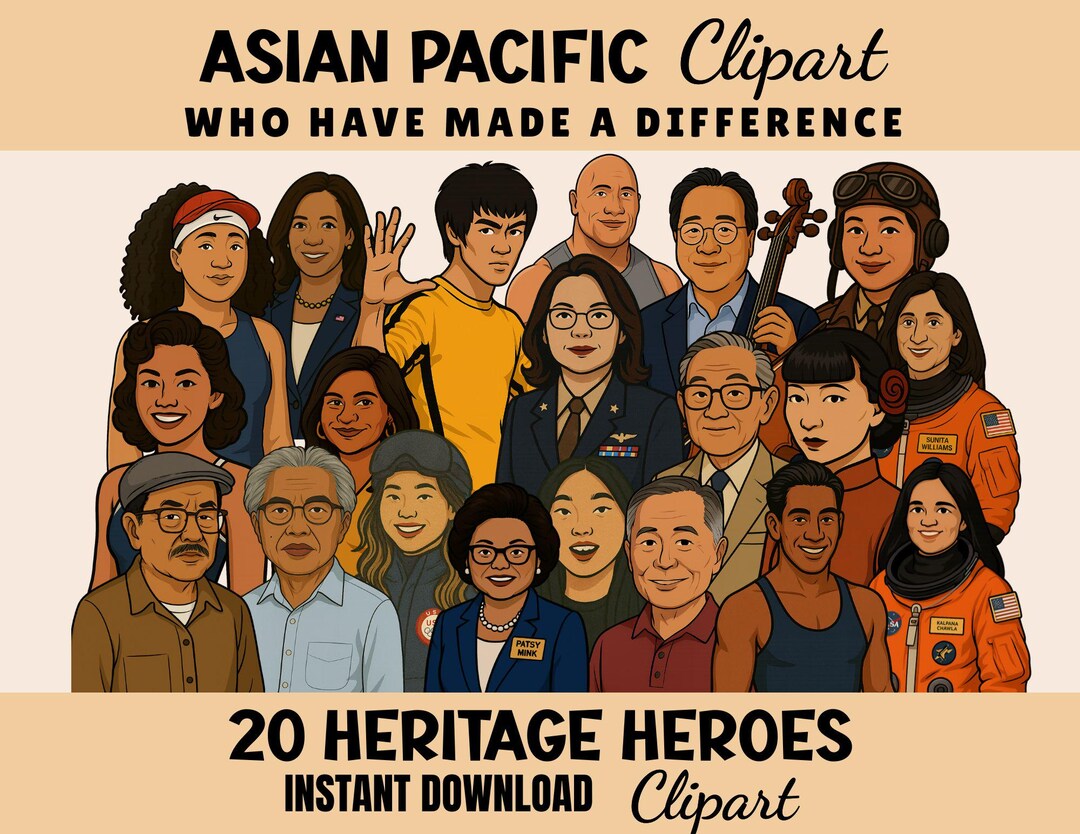 Asian Pacific Heritage Month Clipart | 20 Inspirational AAPI Heroes ...