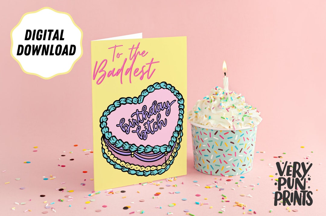 DIGITAL DOWNLOAD: Birthday Bitch Birthday Card | Funny Gift | Birthday ...
