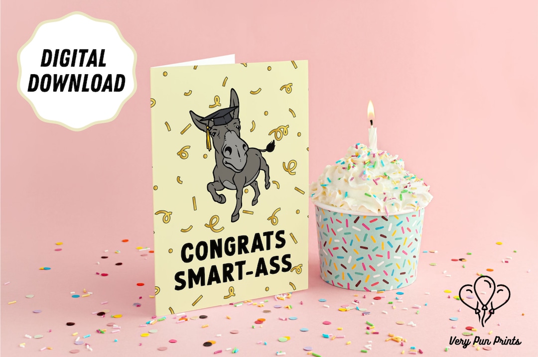 Digital Download: Congrats Smart Ass Grad Card | Graduation Card ...
