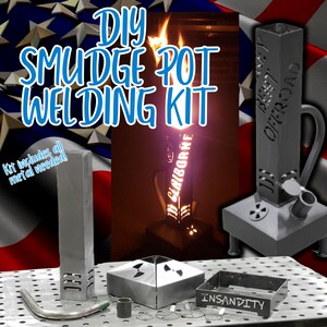Smudge Pot Welding Kit & Fully Welded Versions • DIY Projects • Waste ...