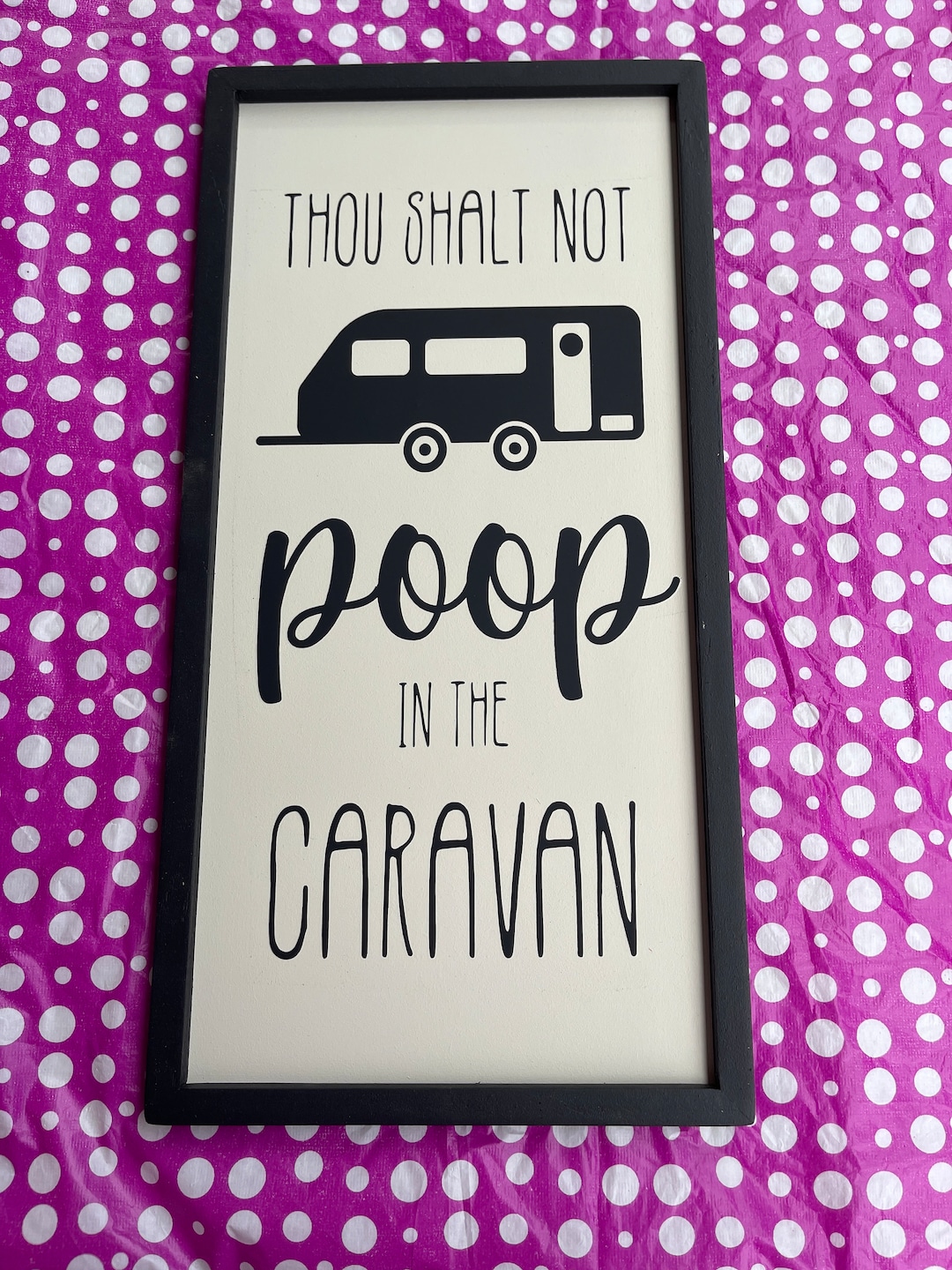 Home Decor Signs - Caravan Decor - Though Shalt Not Poop in the Caravan ...