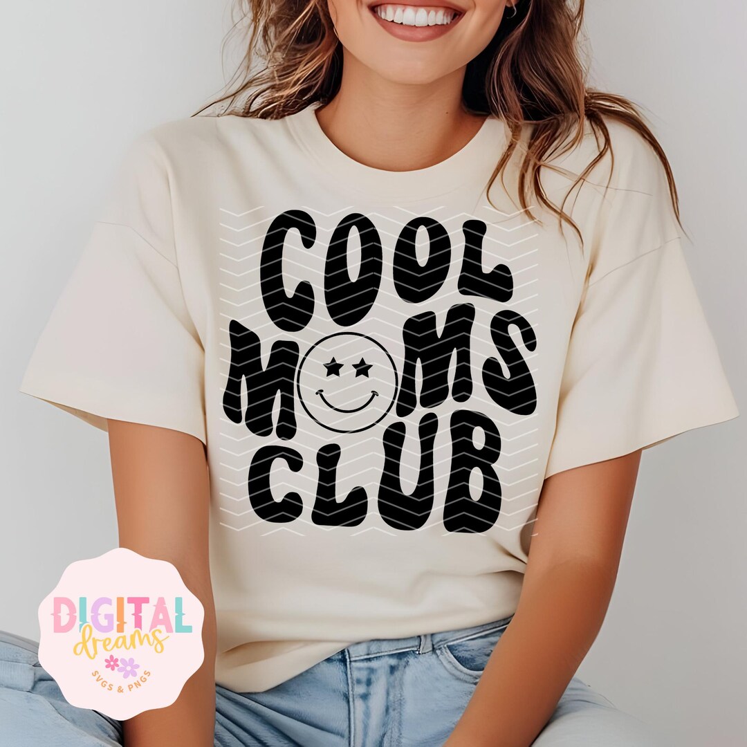 Cool Moms Club Svg, Mom Life Svg, Mom Svg, Mama Svg, Mothers Day Svg ...