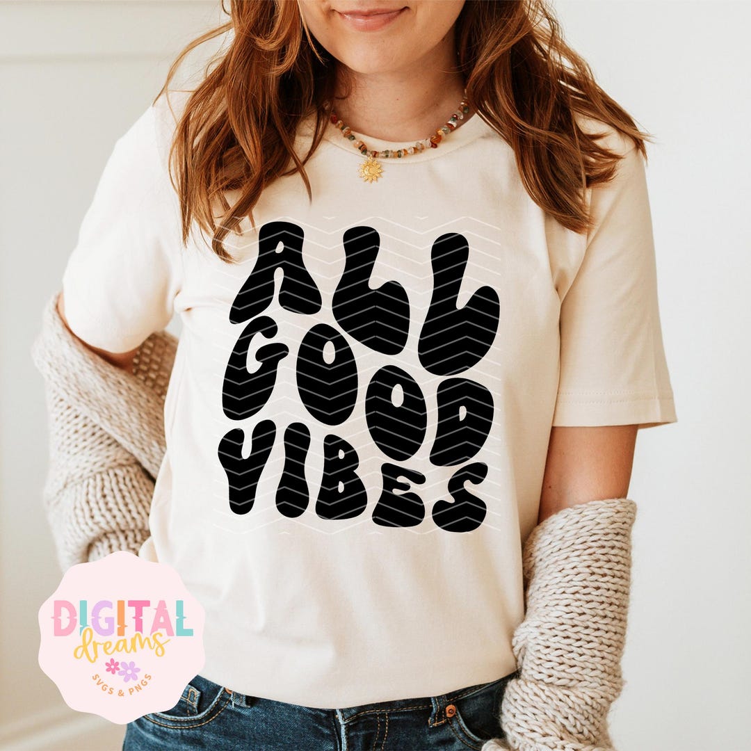 All Good Vibes SVG PNG, Retro Hippie Quote Design, Groovy Positive ...