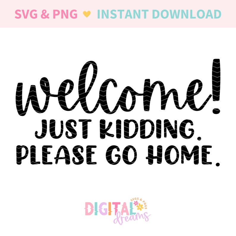 Welcome JK Please Go Home Door Mat Svg, Funny Doormat Svg Png, Funny ...