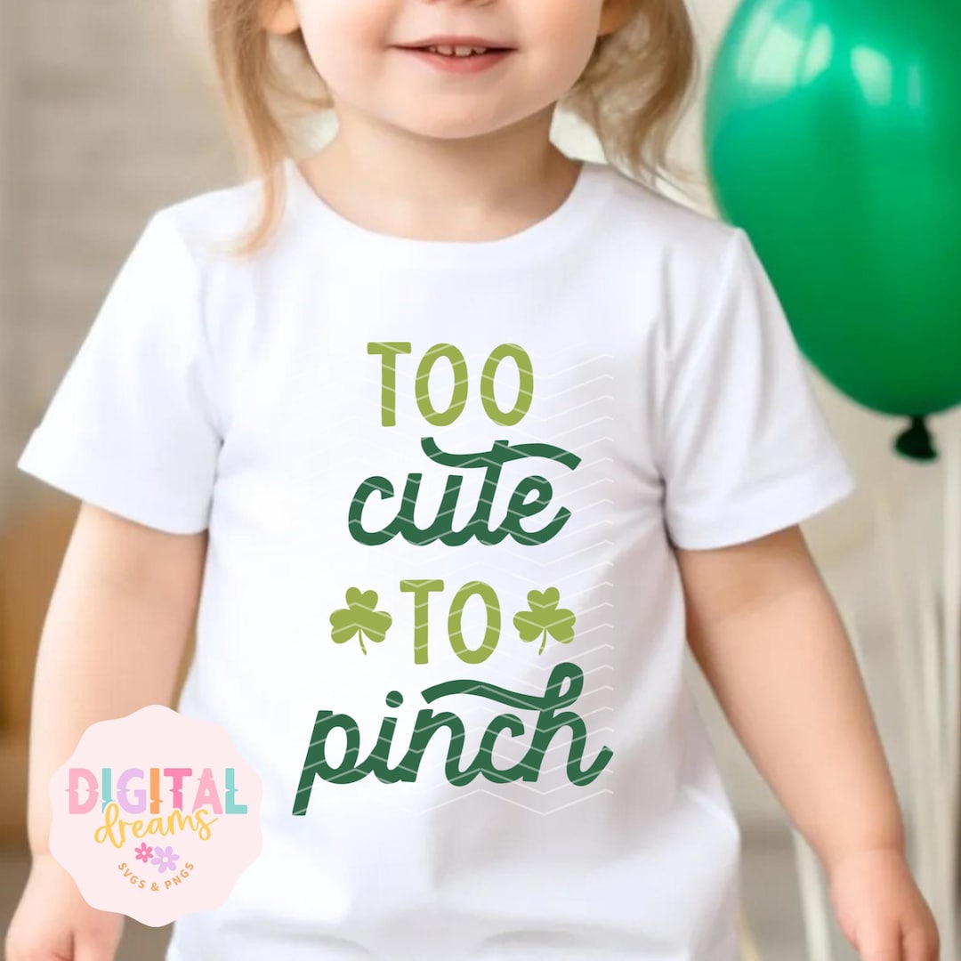 Too Cute to Pinch Svg Png, St Patty's Day Svg, St. Patrick's Day Svg - Etsy