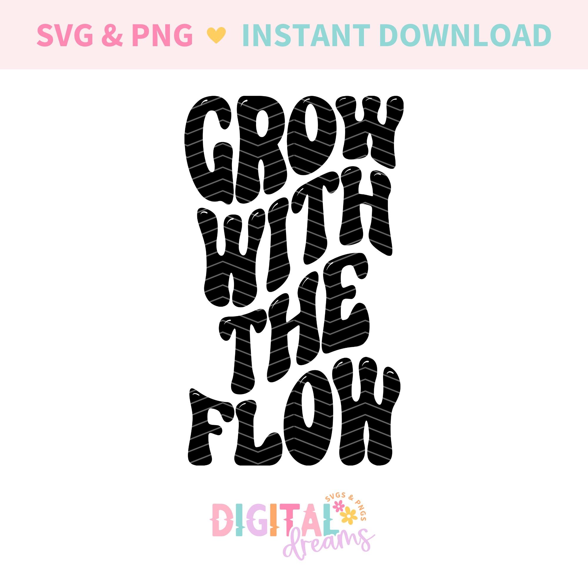 Grow With the Flow SVG PNG, Retro Positive Quote Graphic Tee Design ...