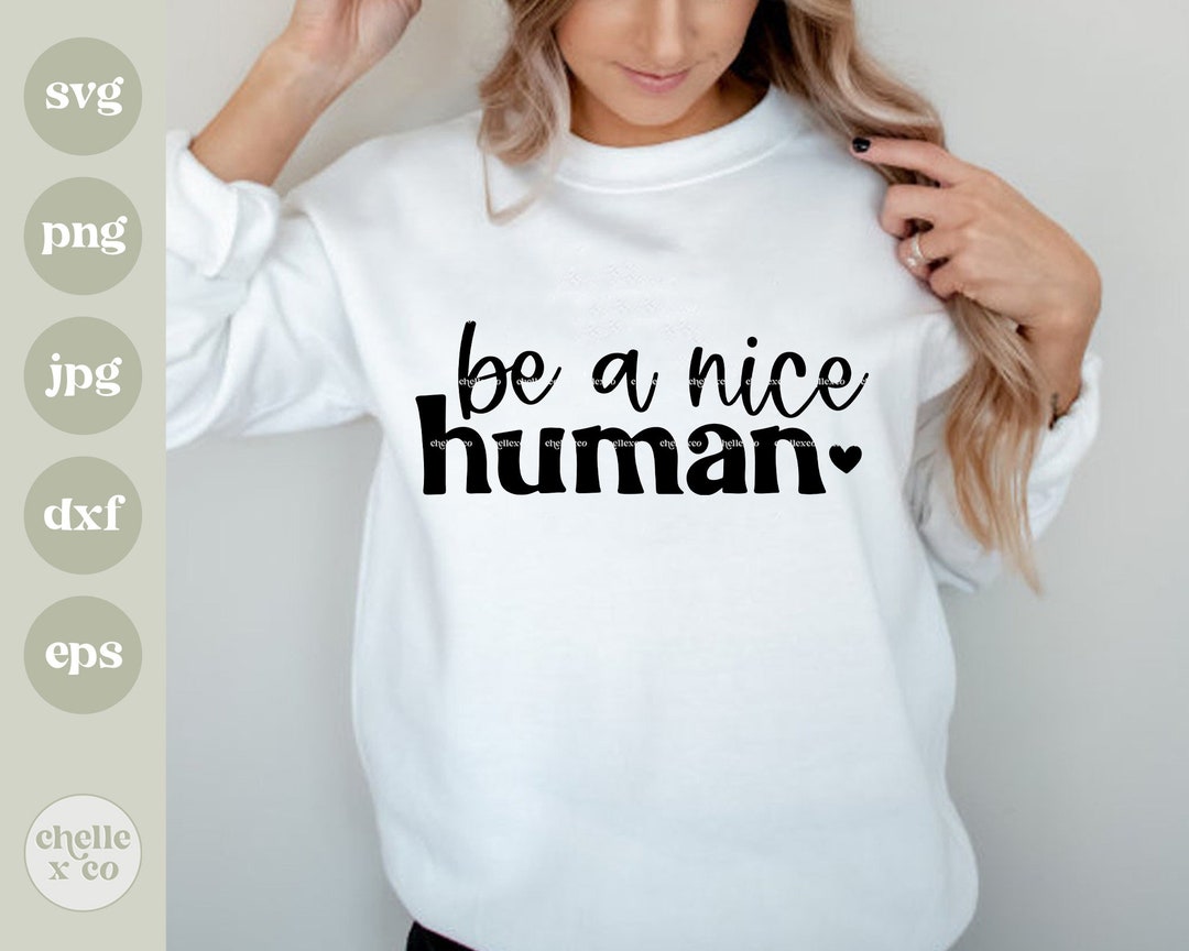 Be A Nice Human Svg Png Kindness Svg Retro Be A Nice Human - Etsy