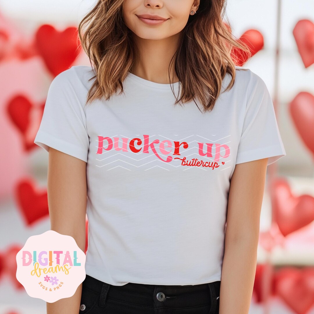Pucker up Buttercup Valentine Svg, Valentine's Day Svg, Vday Svg ...