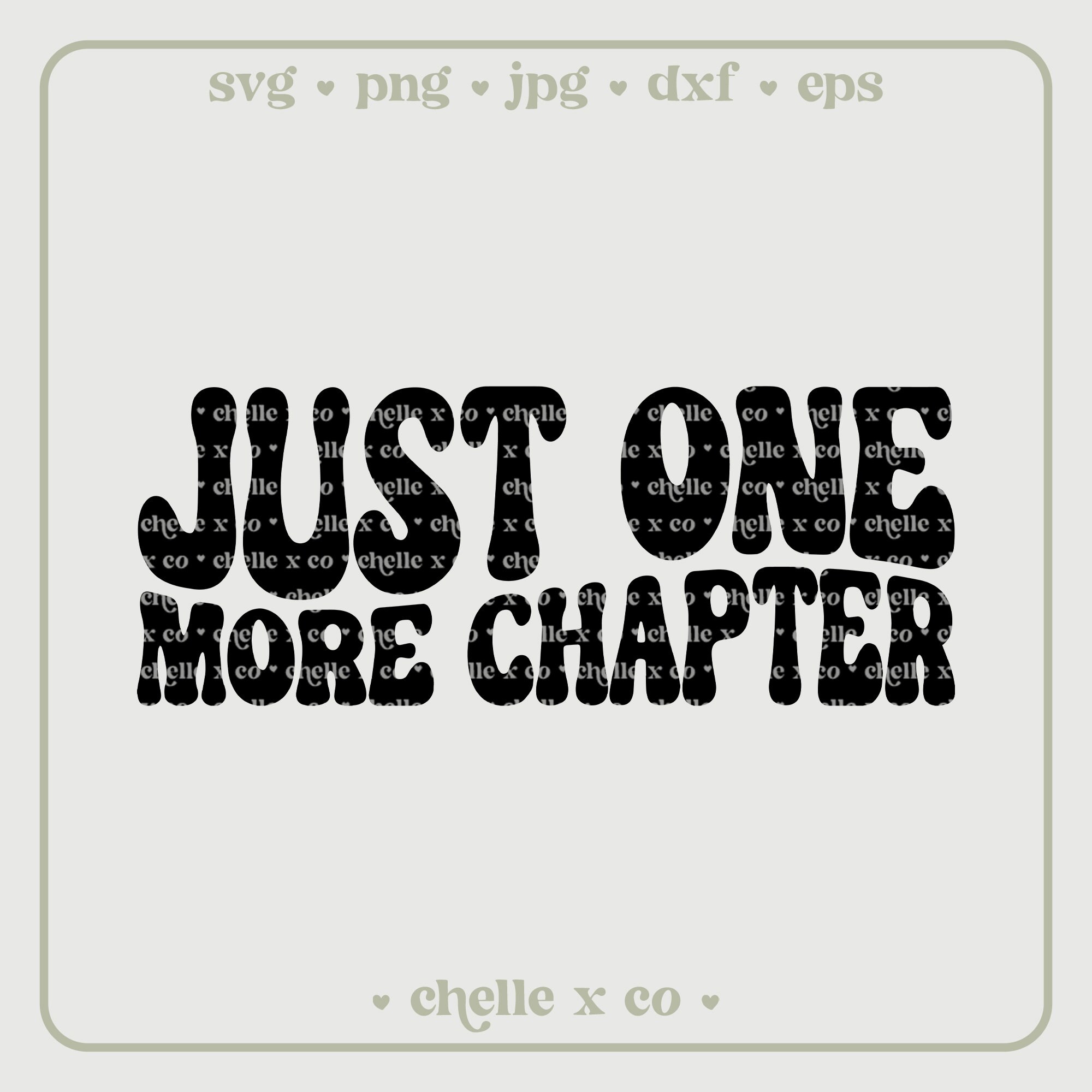 Just One More Chapter Svg, Reading Book Svg, Book Lover Svg, Reading ...