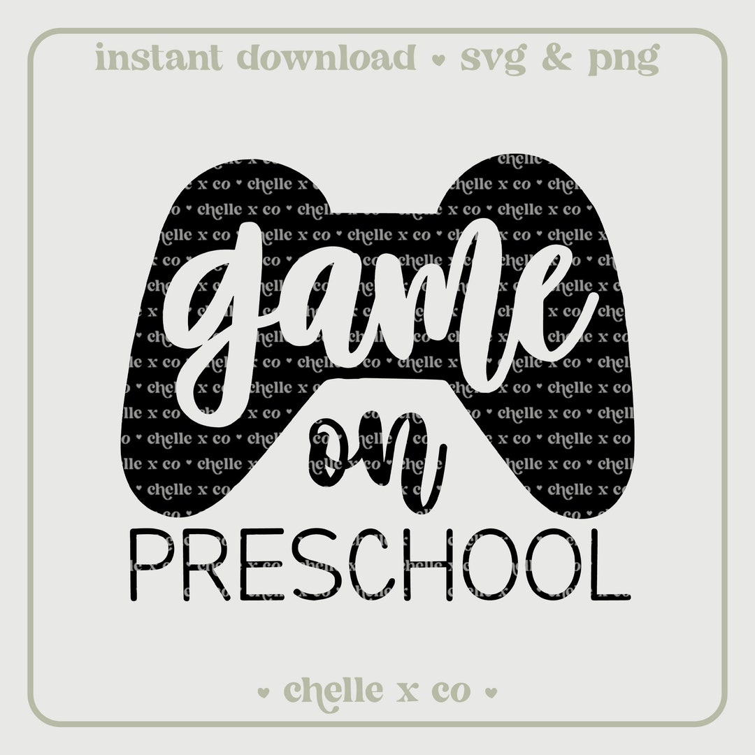 Game on Preschool Svg, Back to School Svg for Gamers, 1st Day of School ...