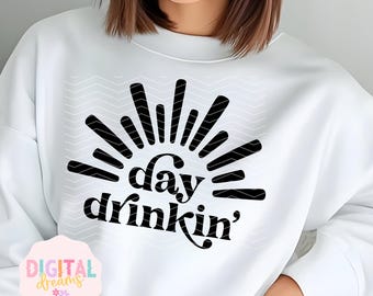 Day Drinkin' Svg, Day Drinking Svg, St Patricks Day Svg, Summer Svg ...