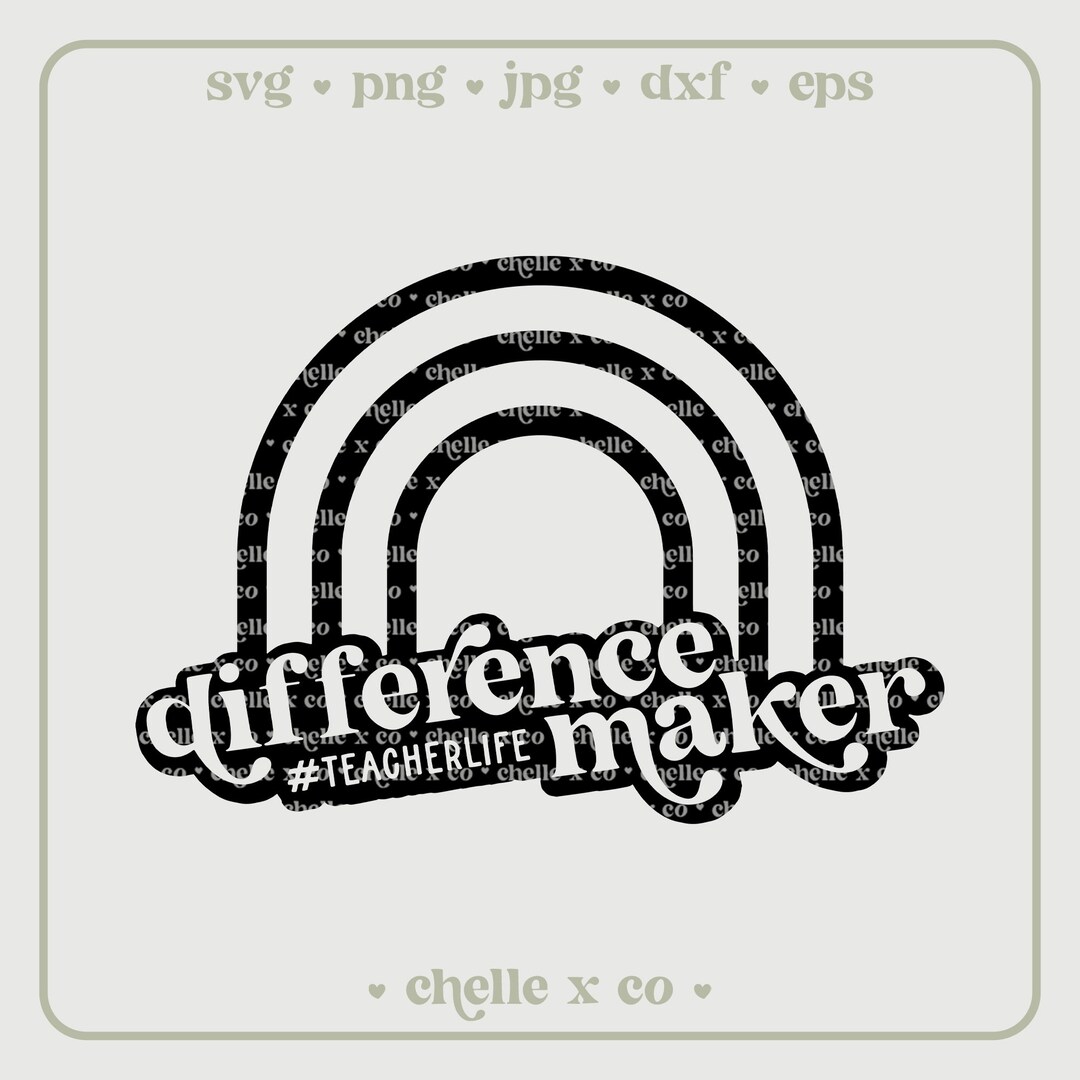 Difference Maker SVG, PNG, Teacher Svg, Teacher Life Svg, Teacher Shirt ...