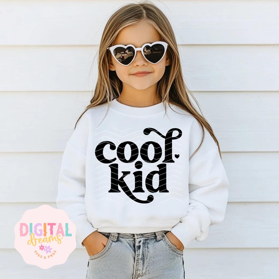 Cool Kid Svg, Cool Kid Png, Kid Svg, Kid Life Svg, Cool Kid Shirt Svg ...