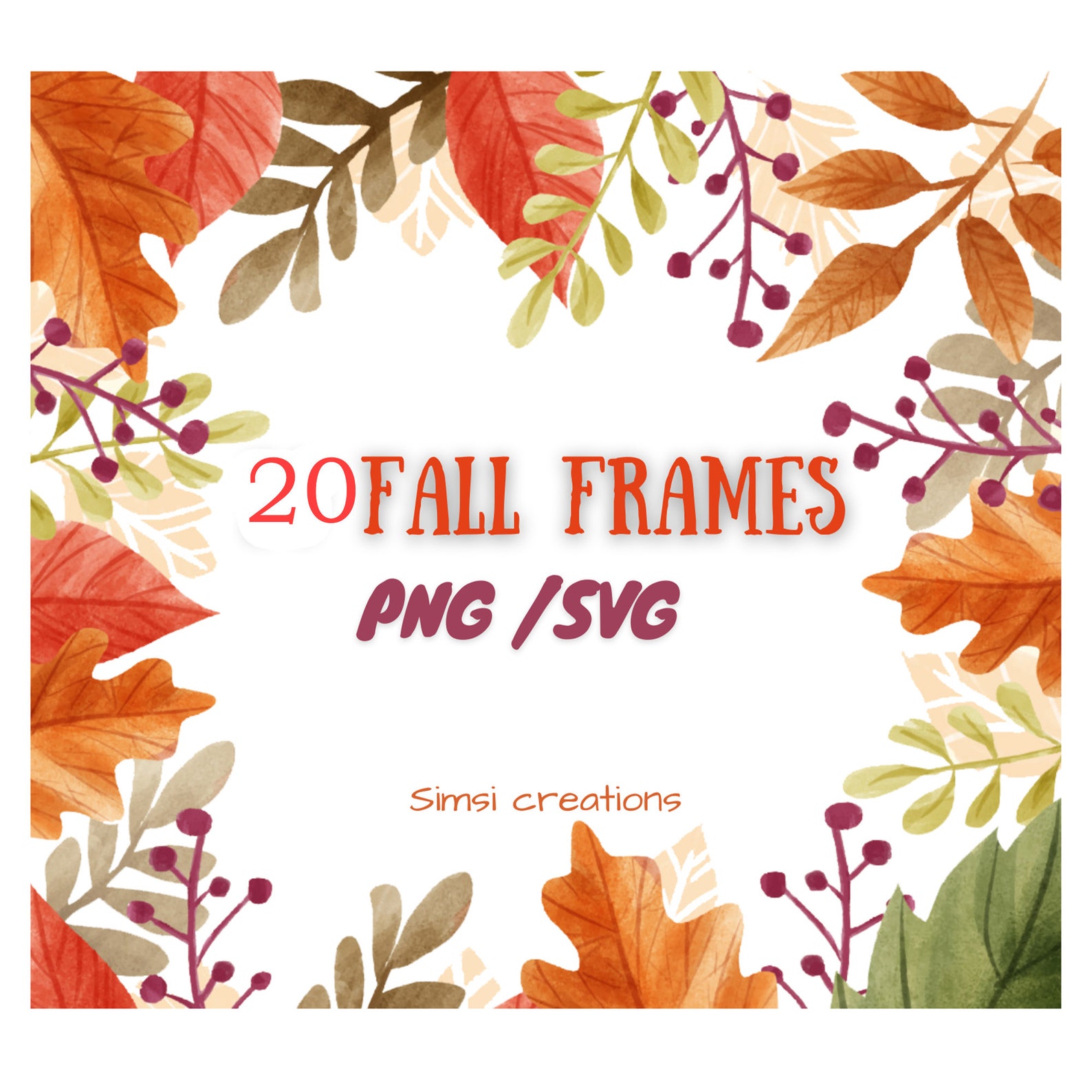 20 Floral Autumn Frames, Watercolor Fall Leaves, Autumn Borders, SVG ...
