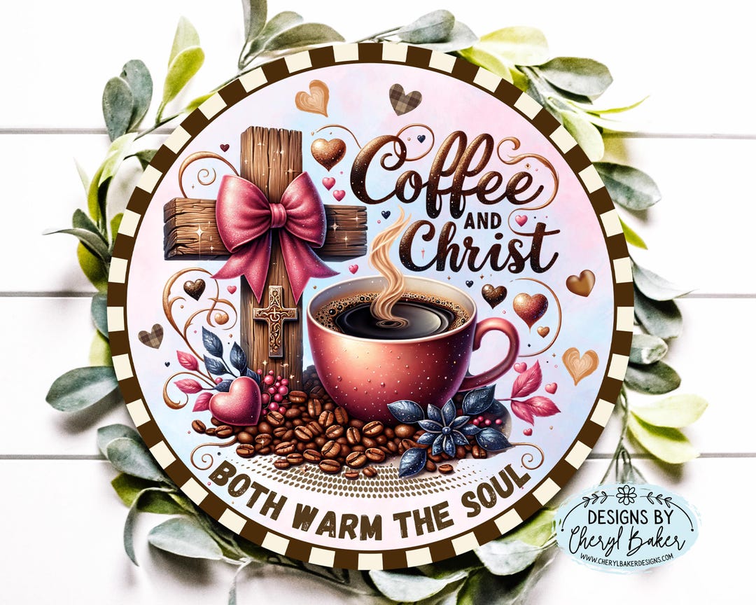 Coffee and Jesus Sign, Jesus Coffee Sign, Jesus and Coffee Signs ...