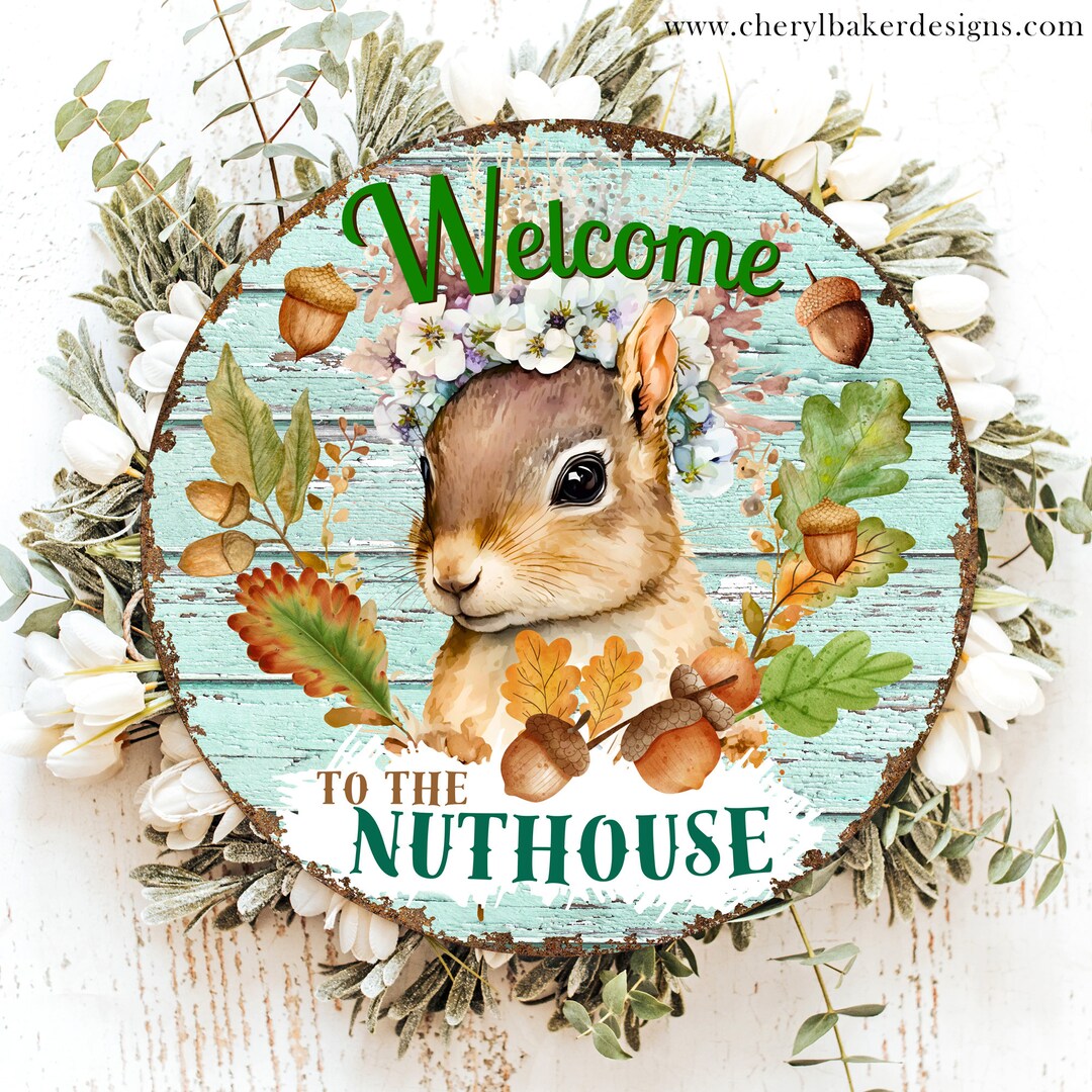 Nuthouse Sign Nuthouse Door Sign Welcome Door Sign This - Etsy