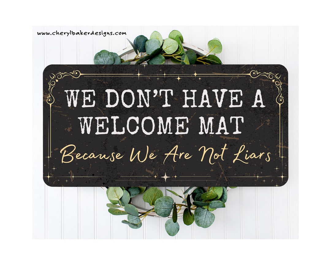 Unwelcome Door Sign, Unwelcome Sign for Front Porch, Unwelcome Porch ...