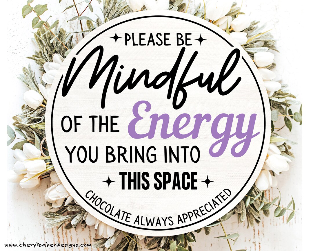 Be Mindful of the Energy Sign, Yoga Room Sign, Positive Energy Decor ...