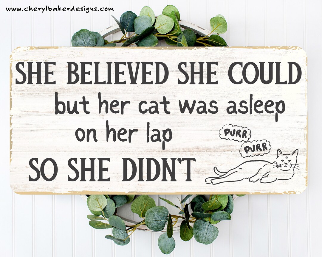 She Believed She Could Spoiled Cat Sign Tortoiseshell Cat - Etsy