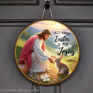 Silly Rabbit Easter is for Jesus Decoration, Religious Easter ...