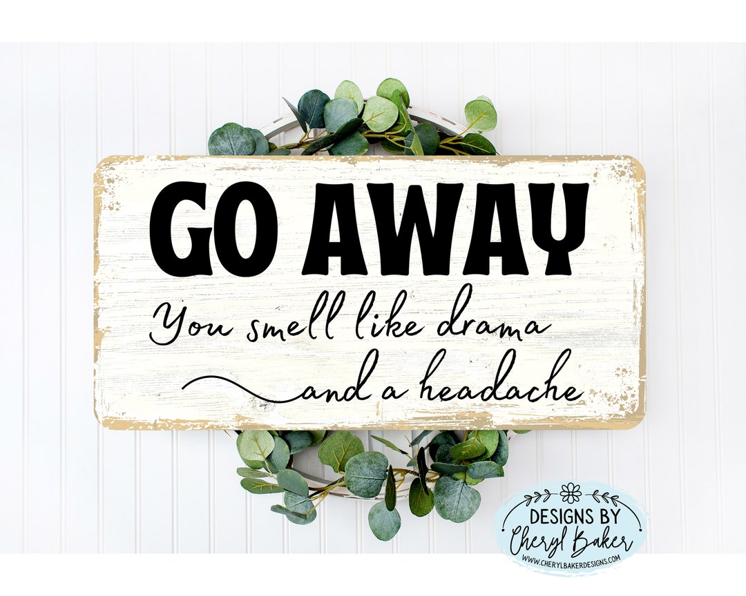 Go Away Sign for Front Door, Unwelcome Sign, Go Away Door Sign, Go Away ...