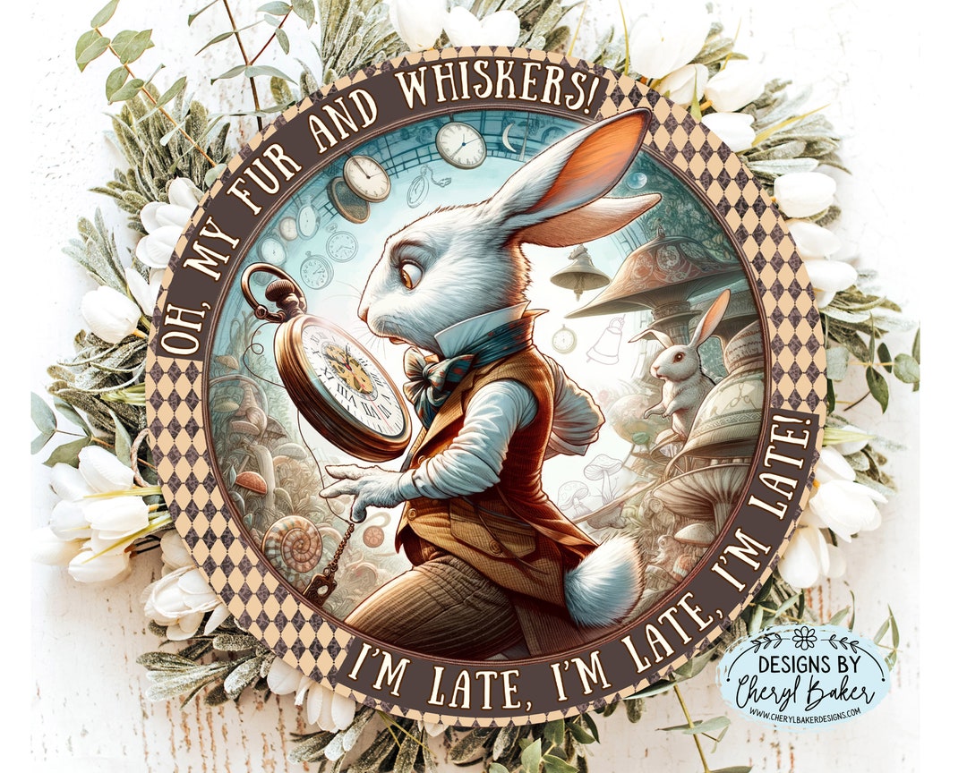 Alice in Wonderland Signs, Alice in Wonderland White Rabbit Alice in ...