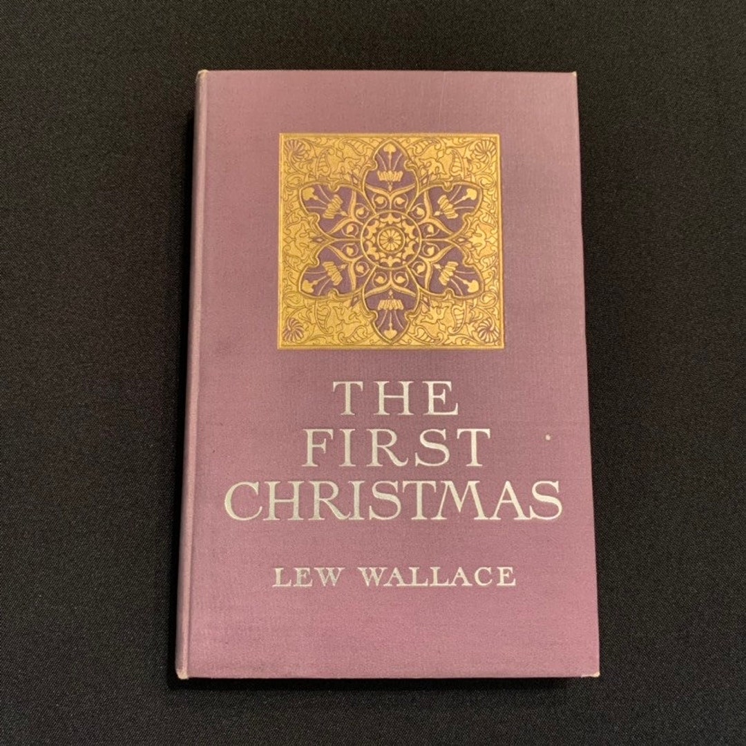 The First Christmas by Lew Wallace 1904 4th Printing Good - Etsy