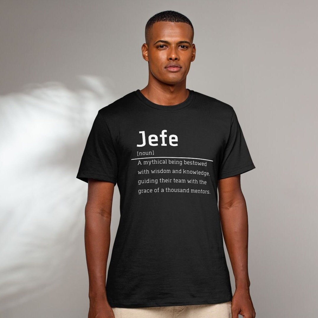 Boss Shirt | El Jefe Shirt | El Jefe T-shirt | Jefe Tshirt | Funny ...