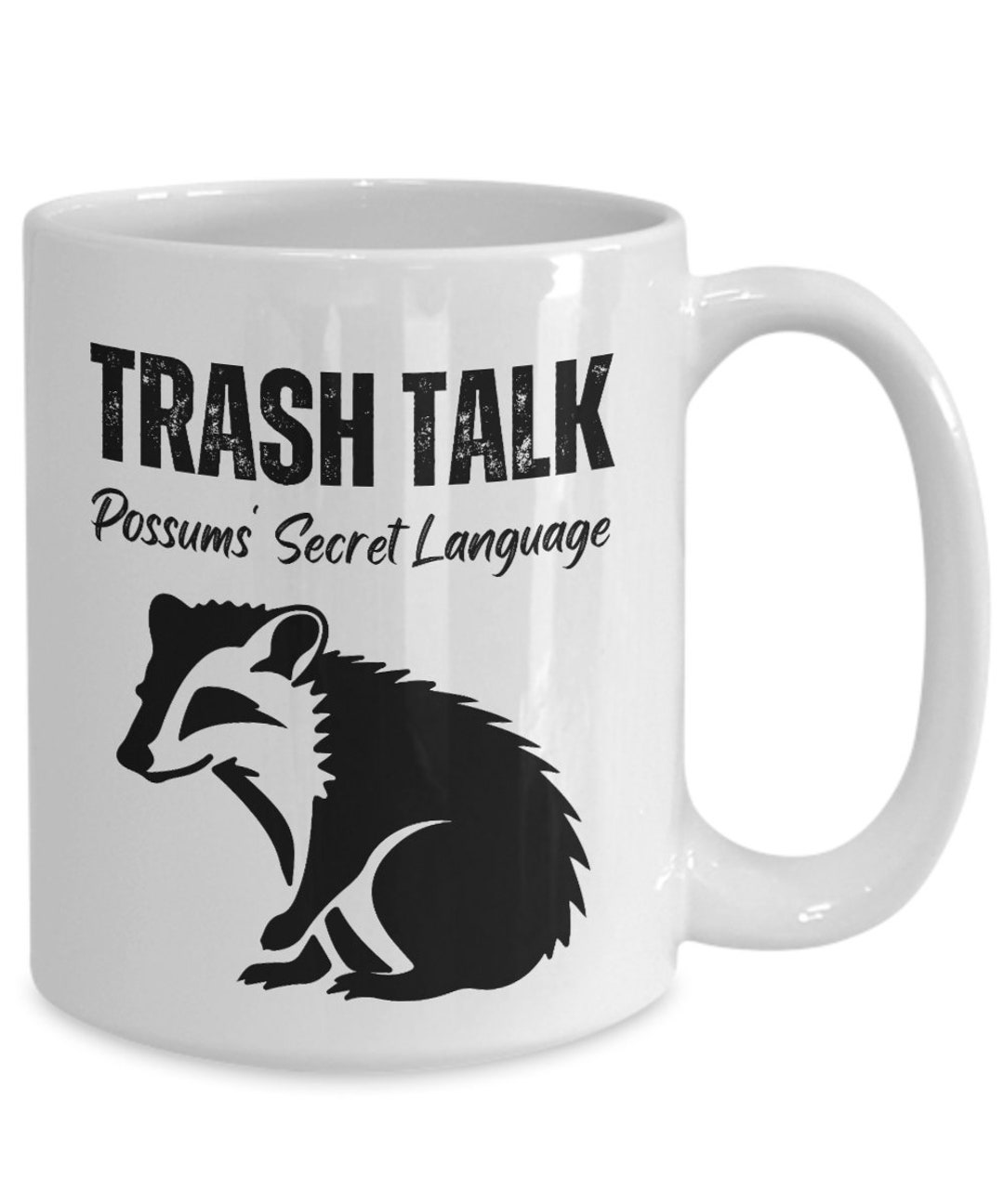 Possum Mug Funny Opossum Coffee Mug Wild Animals Trash Talk Gift Funny ...