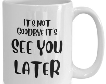 Farewell Coffee Cup - Etsy