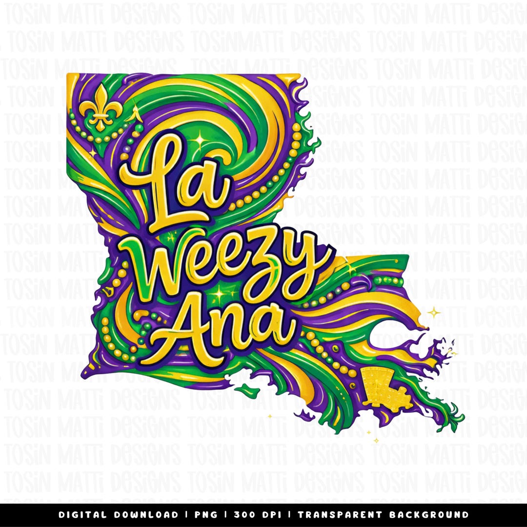 La Weezy Ana Louisiana PNG – Mardi Gras State Design, Purple Green Gold ...