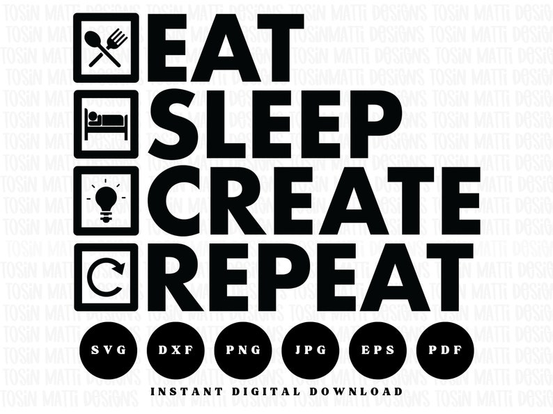 Eat Sleep Create Repeat Svg, Crafting Svg for Cricut, Creator Shirt ...