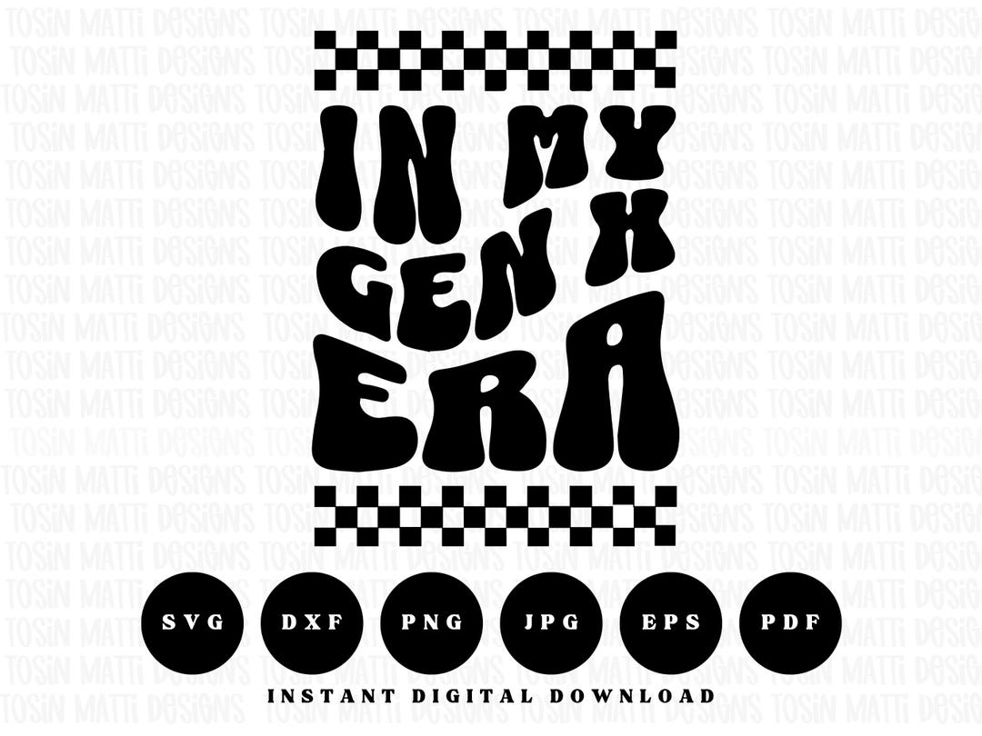 In My Gen X Era SVG, Generation X PNG, 70s & 80s Retro Wavy Text ...