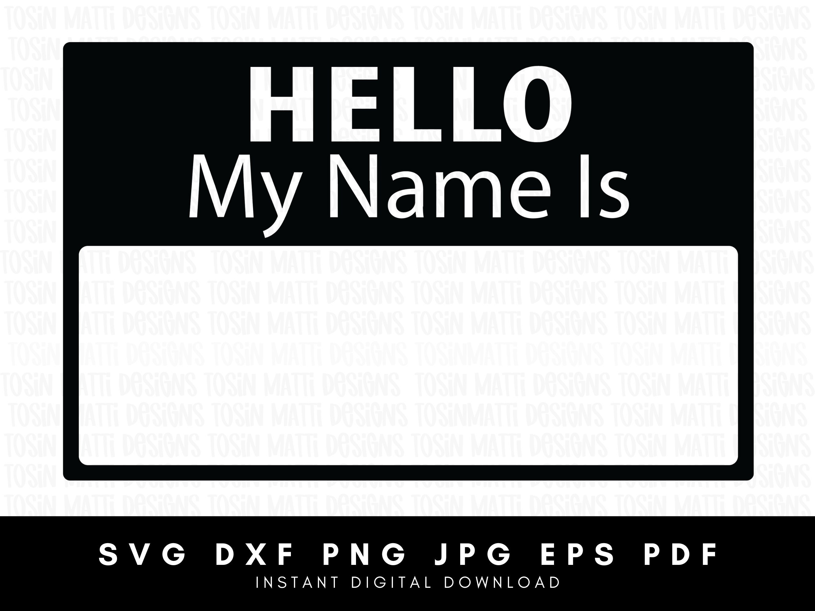 Hello My Name is Svg / Name Tag Sign Svg / Name Announcement - Etsy UK
