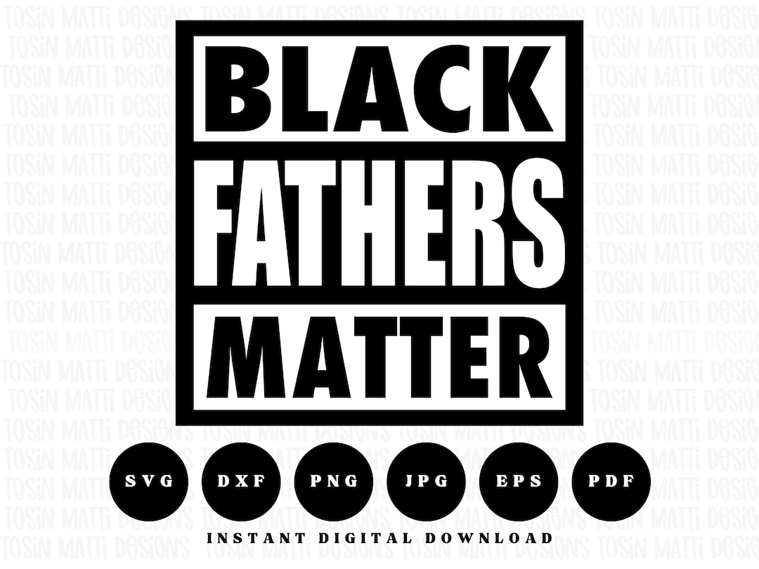 Black Fathers Matter Svg, Straight Outta for Dope Black Dads, Perfect ...