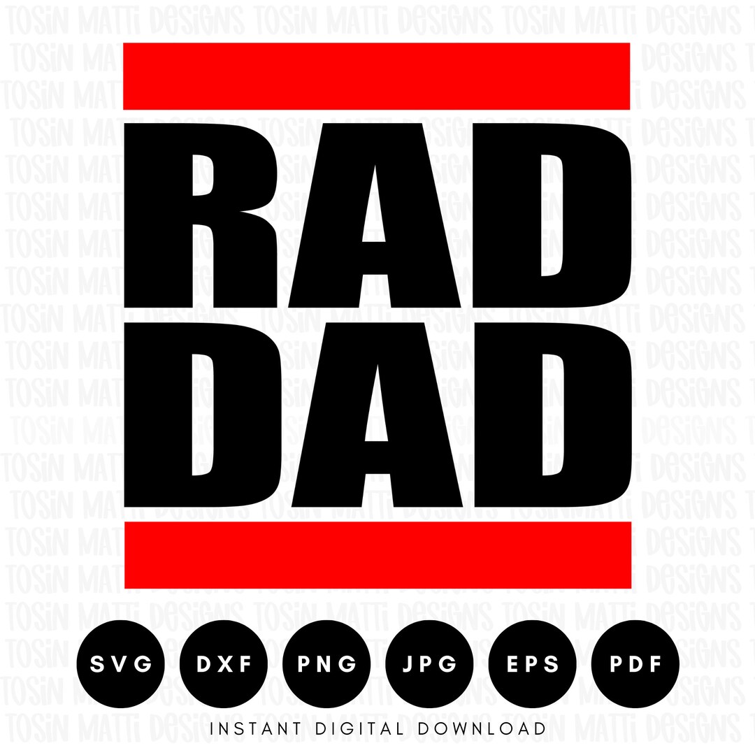 Rad Dad Svg, Rad Like Dad, Father's Day Svg, Daddy & Me Svg, Dad Life ...