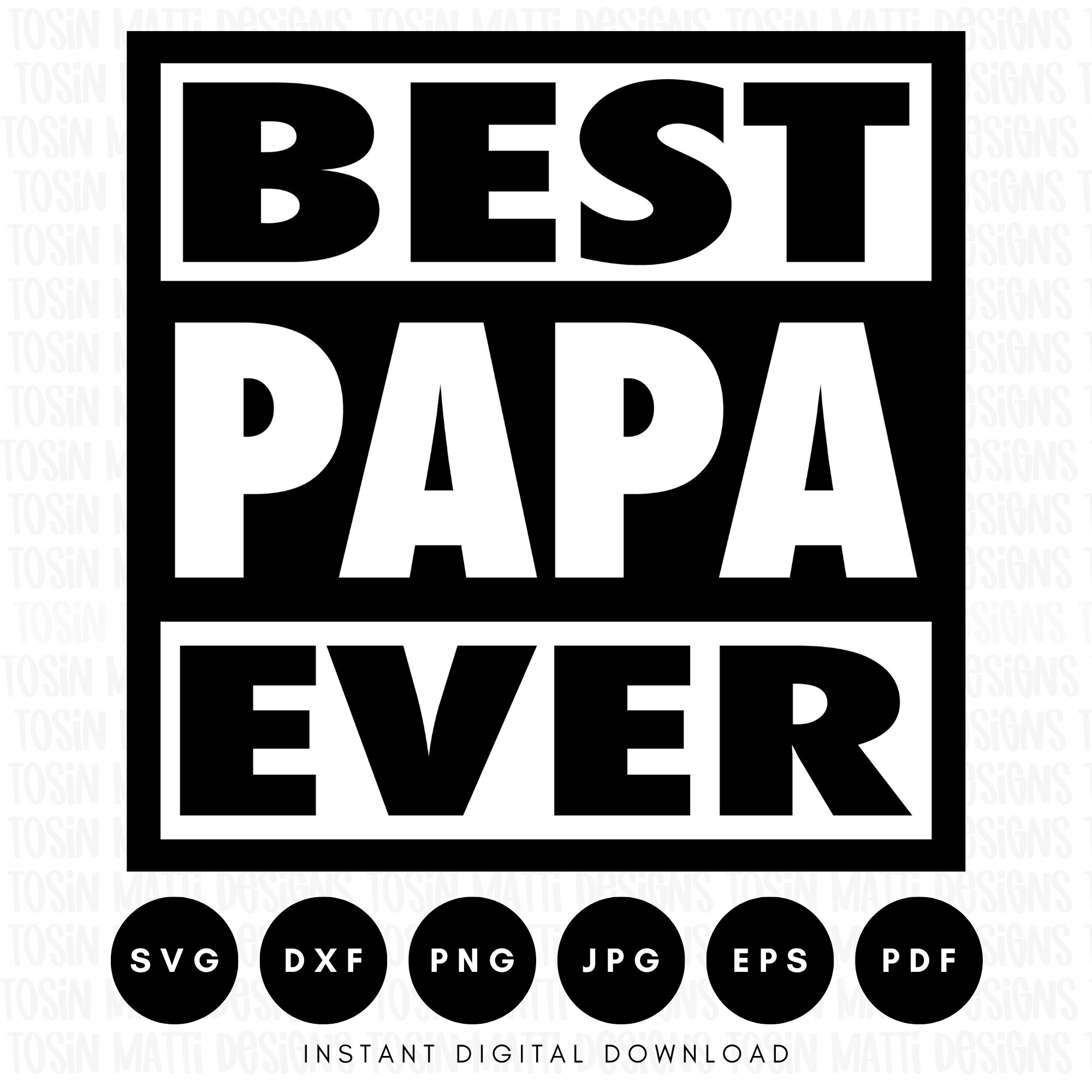 Best Papa Ever Svg, Father’s Day Svg, Dad Life Svg, Dad Shirt Svg ...